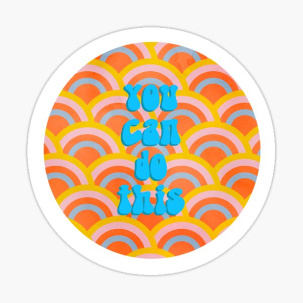 "You Can Do This" Sticker by reelsouthern | Redbubble