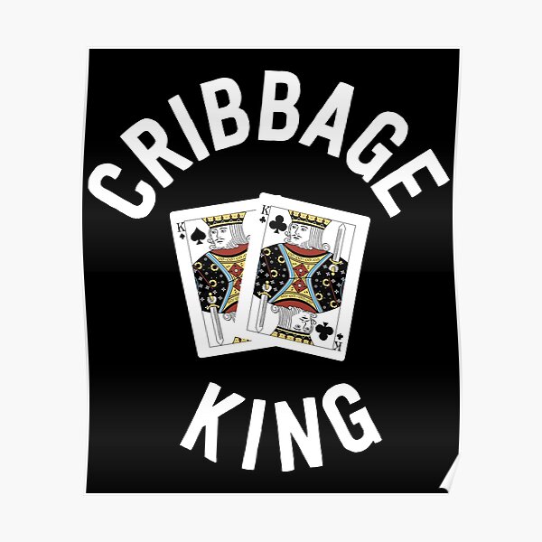 "Funny Cribbage Shirt For Men Cribbage King Grandfather Gift" Poster by ...
