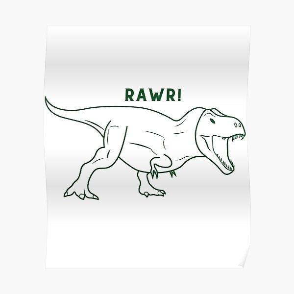 "RAWR" Poster by crismerchpod | Redbubble