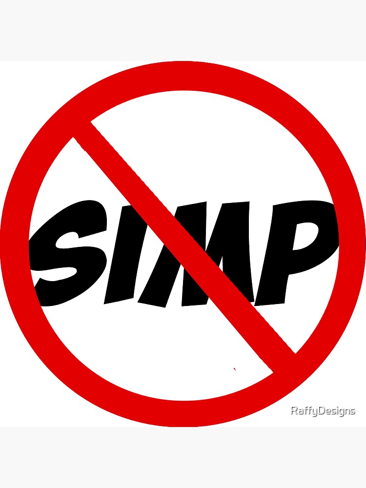 "No Simp Allowed" Sticker for Sale by RaffyDesigns | Redbubble