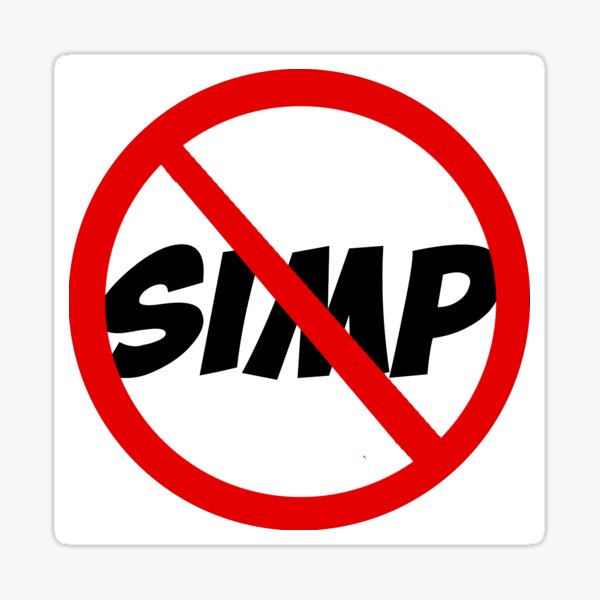 "No Simp Allowed" Sticker for Sale by RaffyDesigns | Redbubble