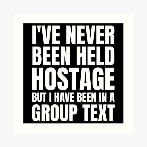 Hostage Wall Art | Redbubble