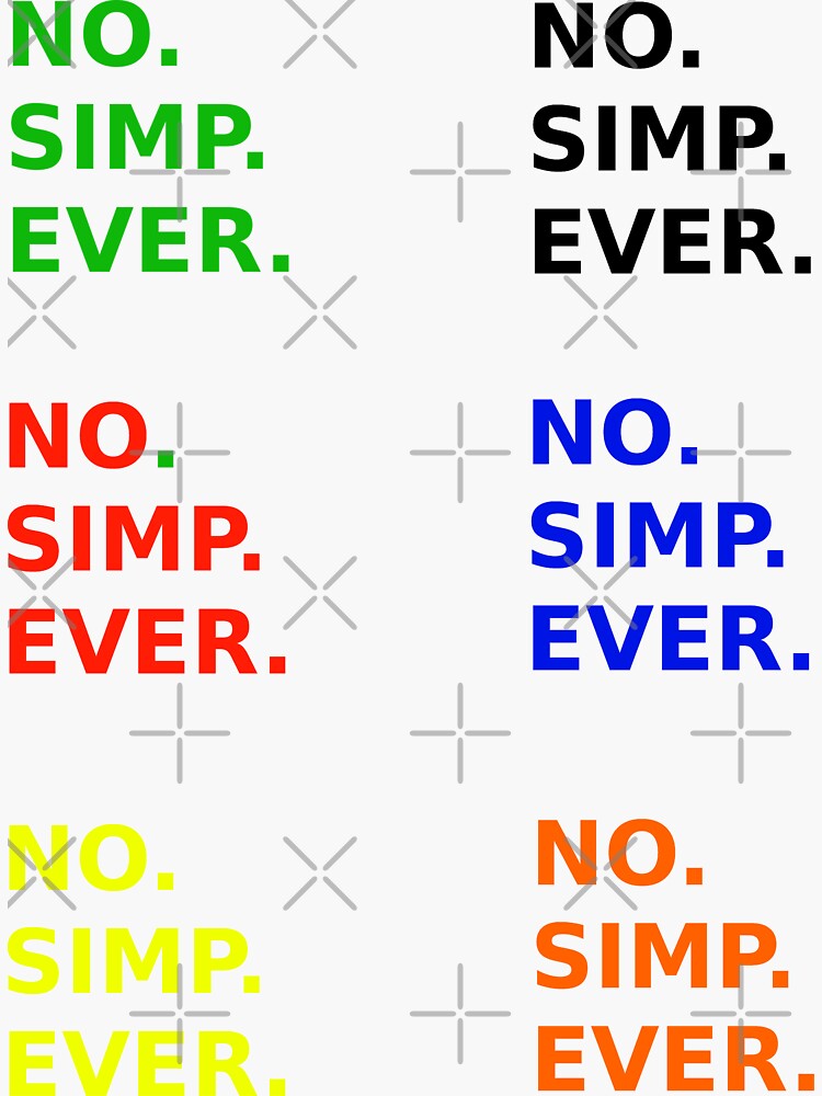 "no simp ever pack" Sticker by roartstreet | Redbubble