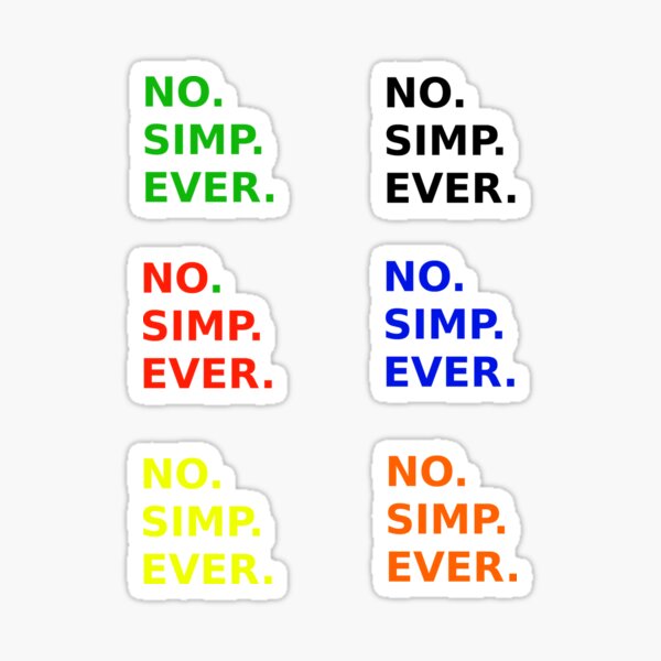 "no simp ever pack" Sticker by roartstreet | Redbubble