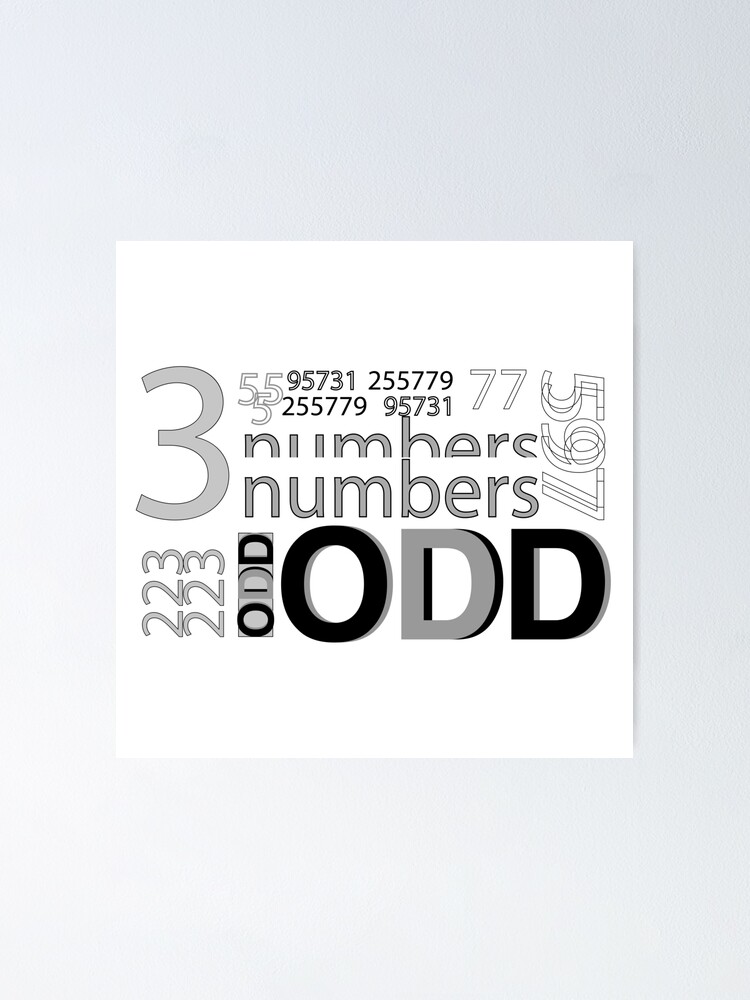 "Odd number cool typography monochromatic design " Poster by Kvyom ...
