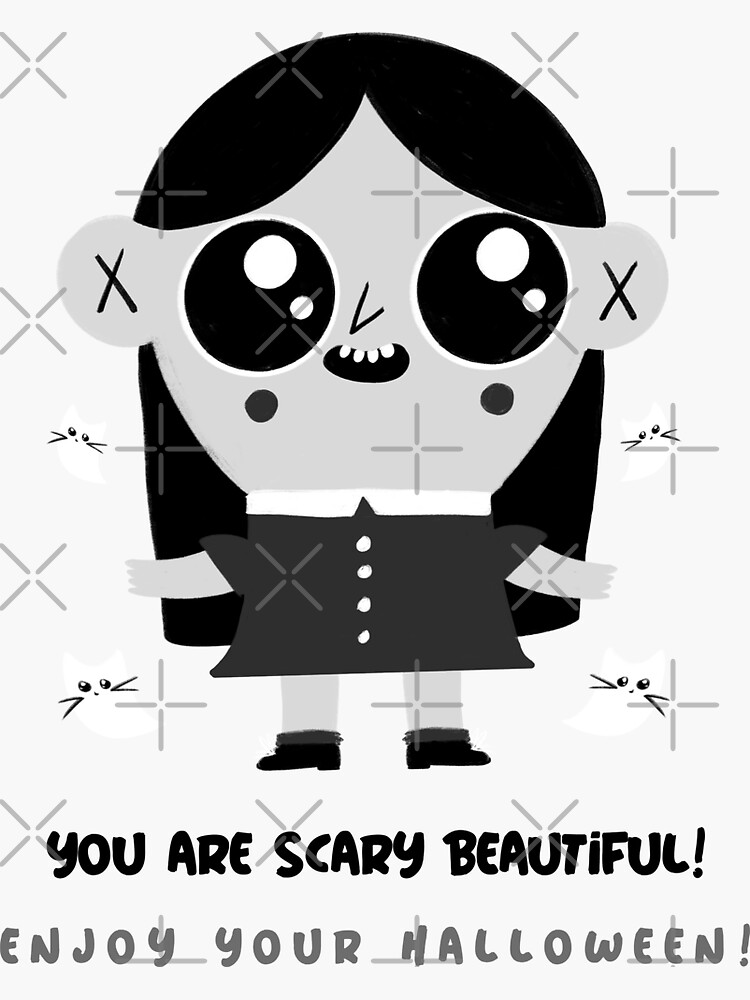 "You Are Scary Beautiful , Cute and Funny Design for Halloween ...