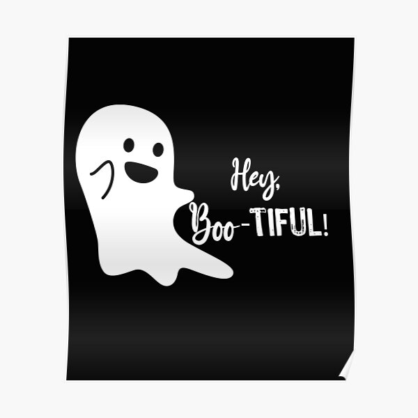 "Hey Bootiful" Poster for Sale by Saidesign-art | Redbubble