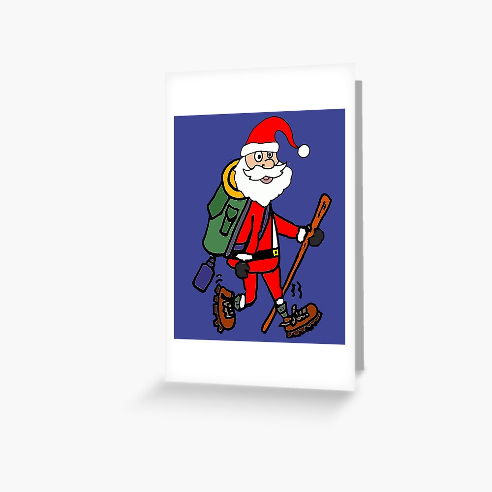 "Funny Santa Claus Hiking Christmas Cartoon" Greeting Card for Sale by ...