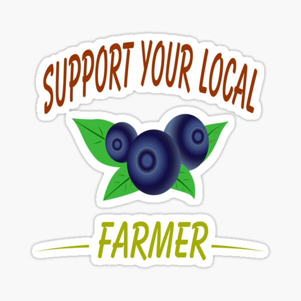 "support your local farmer" Sticker by anasitaliano | Redbubble