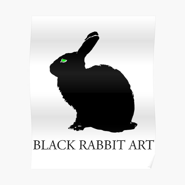"Black Rabbit Art" Poster by Black-RabbitArt | Redbubble