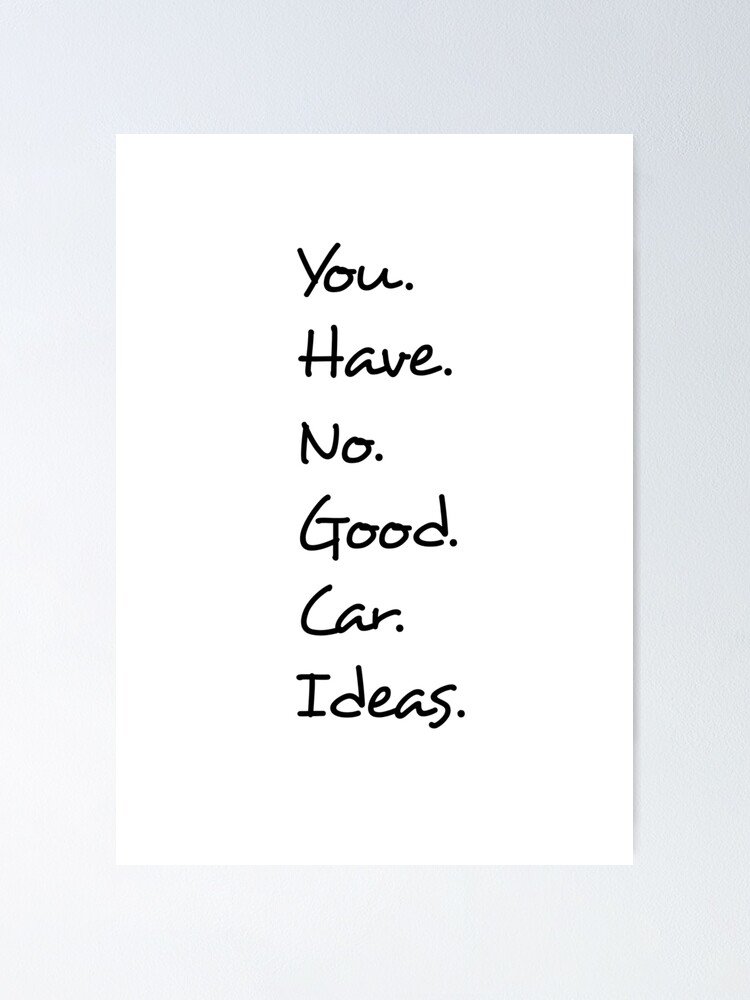 "Car Focus Group - I Think You Should Leave" Poster for Sale by Diogo88 ...