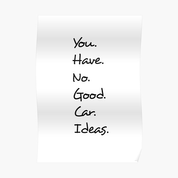 "Car Focus Group - I Think You Should Leave" Poster for Sale by Diogo88 ...