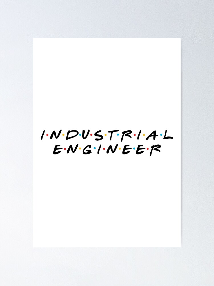 "Industrial Engineer" Poster by FLAREapparel | Redbubble