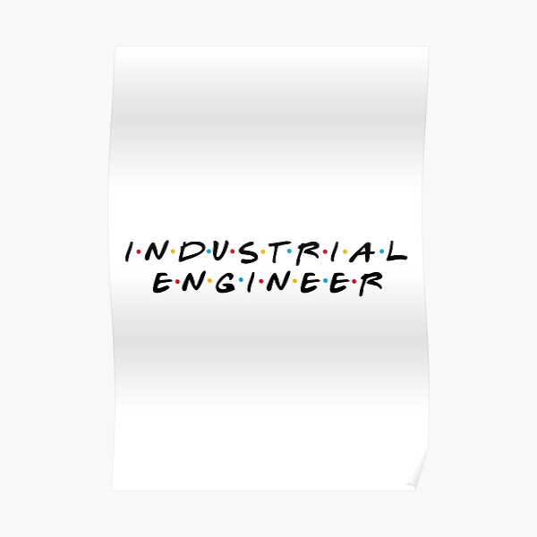 "Industrial Engineer" Poster by FLAREapparel | Redbubble