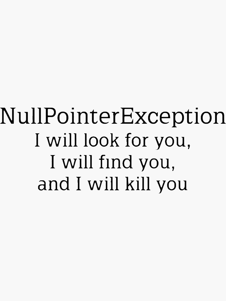 Null Pointer Exception Sticker By Bleublue Redbubble 