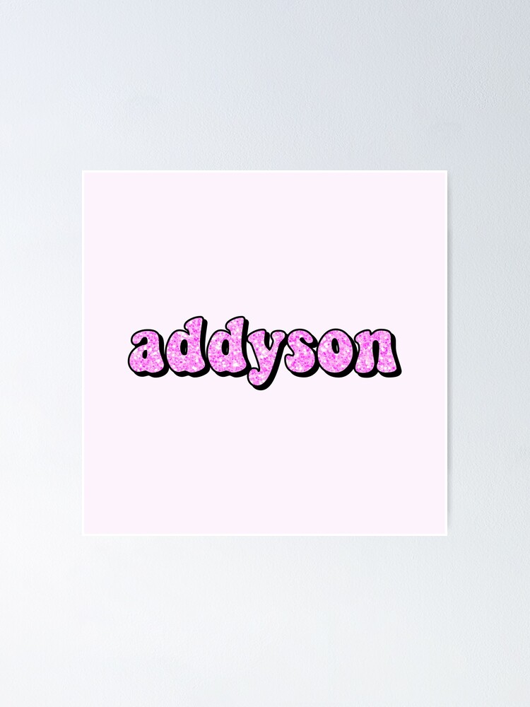 "aesthetic hot pink glitter addyson name" Poster for Sale by STAR10008 ...