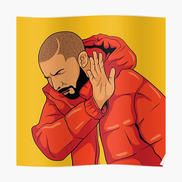 "Drake Meme Cartoons " Poster by sherwinlde | Redbubble