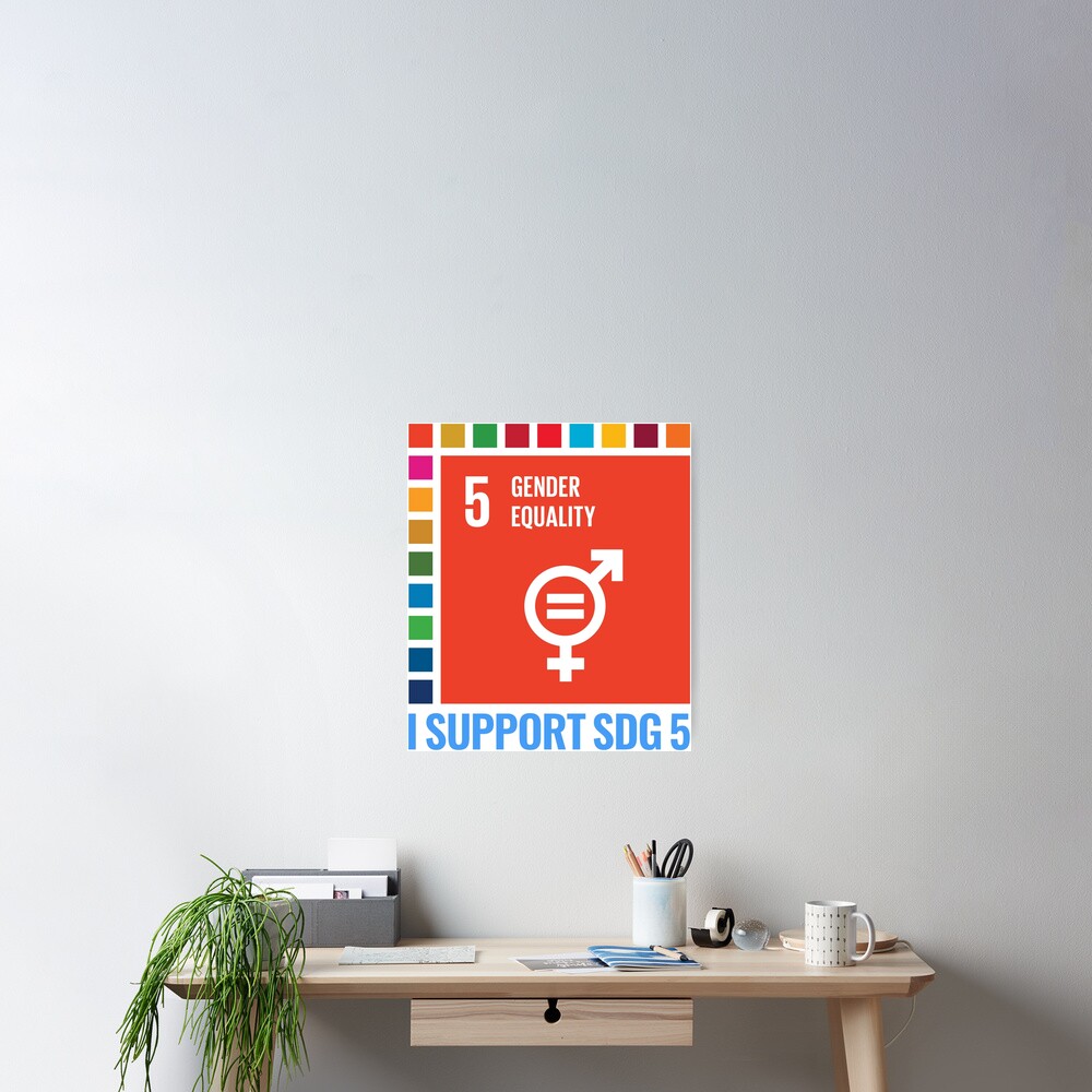 "I support SDG 5 - Gender Equality" Poster for Sale by tshirtdesignhub ...