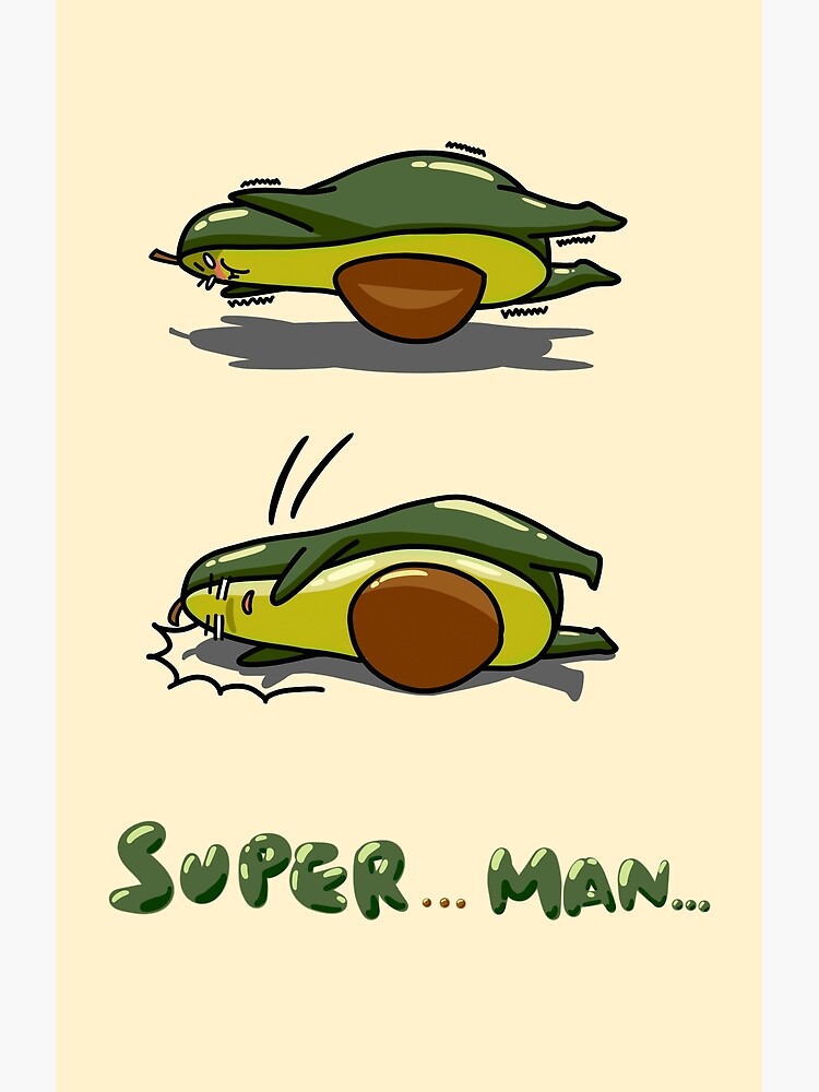 "Avocado Superman" Poster by rottenmilk92 | Redbubble