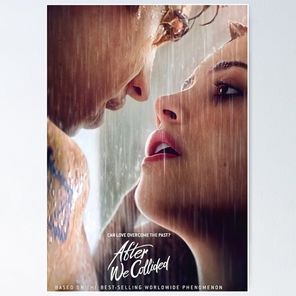 "Official After We Collided Poster #2 " Poster for Sale by Via22 ...