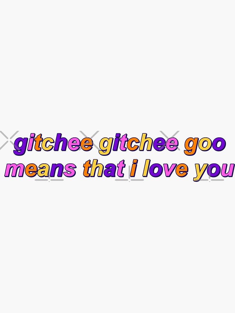 "Gitchee Gitchee Goo 1" Sticker for Sale by WavyGrayvy | Redbubble
