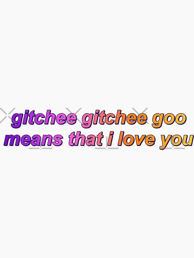 "Gitchee Gitchee Goo 2" Sticker for Sale by WavyGrayvy | Redbubble