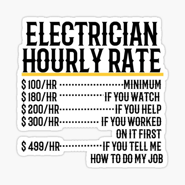 "Electrician Hourly Rate" Sticker for Sale by TeesYouWant | Redbubble