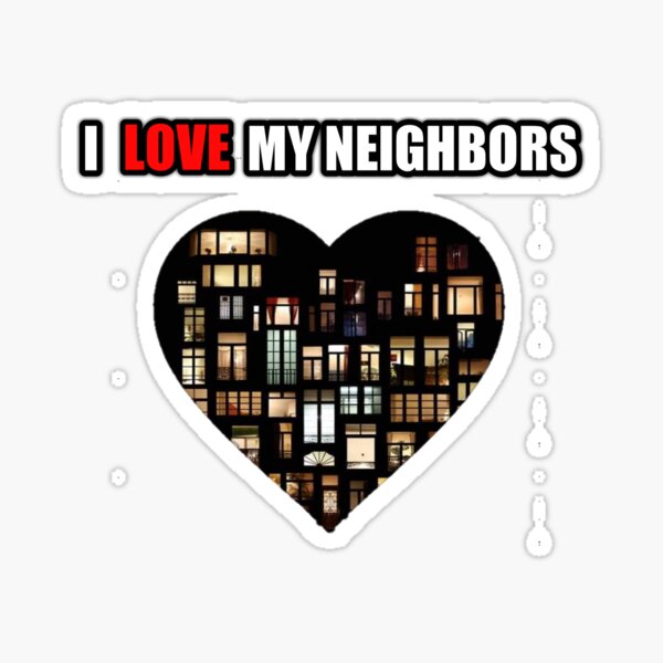 "Good neighbors shirt" Sticker for Sale by Handsome-shop | Redbubble