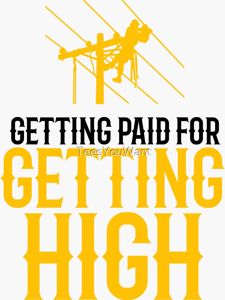 "Getting Paid For Getting High" Sticker by TeesYouWant | Redbubble