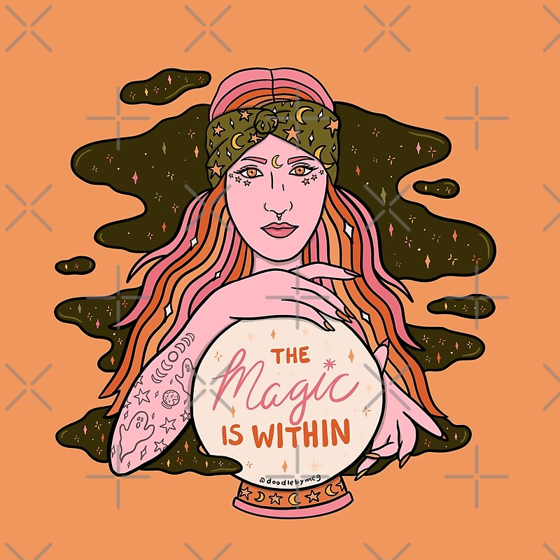 "Magic Is Within" by doodlebymeg | Redbubble