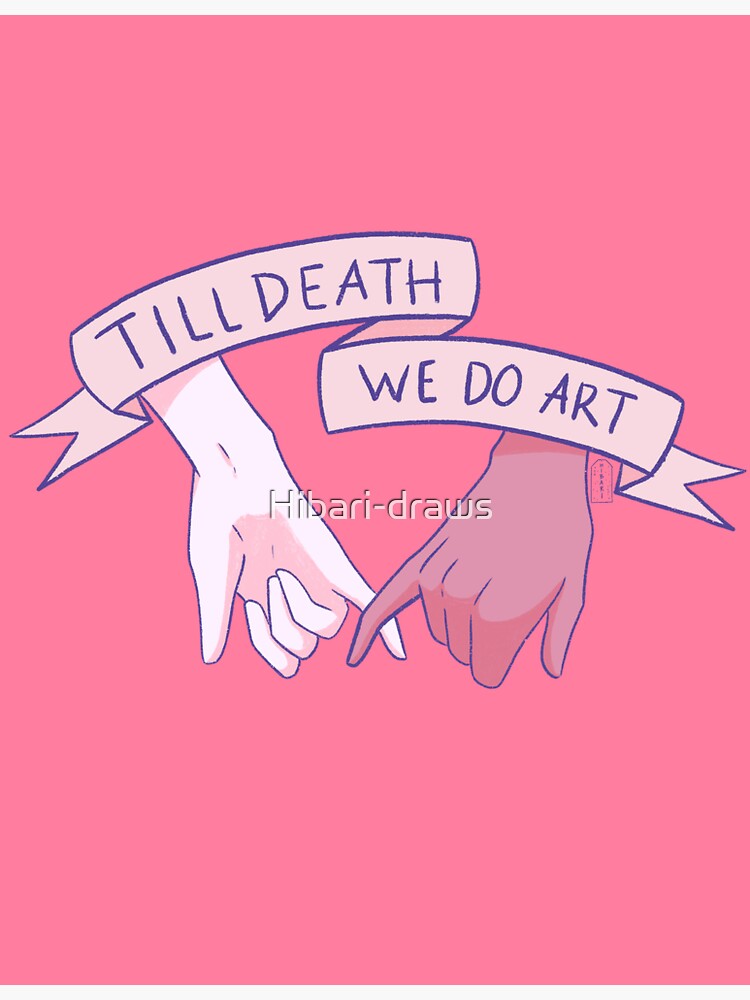 "Till death we do art hands" Sticker for Sale by Hibari-draws | Redbubble