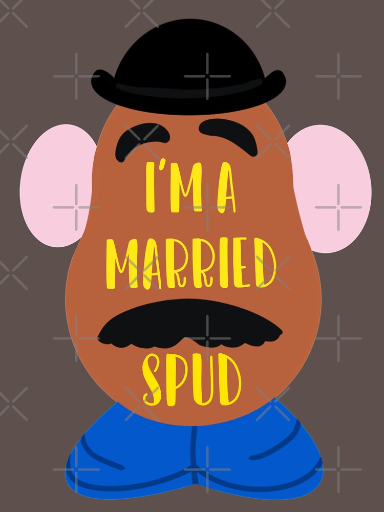 "I’m a Married Spud" T-shirt by Cayleybella | Redbubble