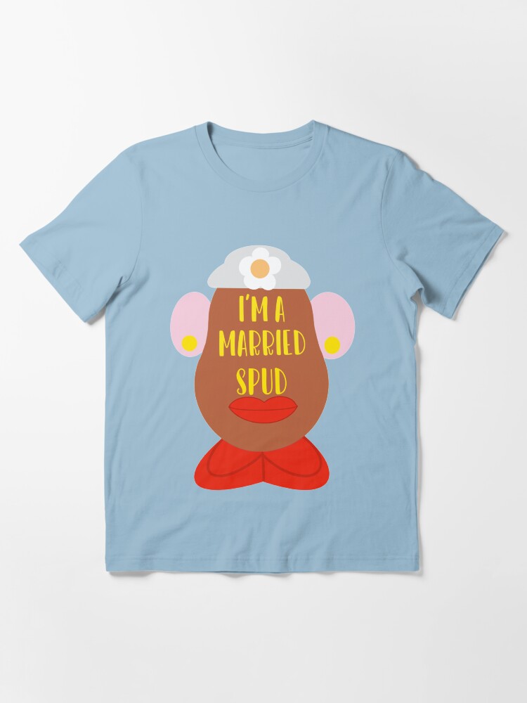 "I’m a Married Spud" T-shirt for Sale by Cayleybella | Redbubble ...