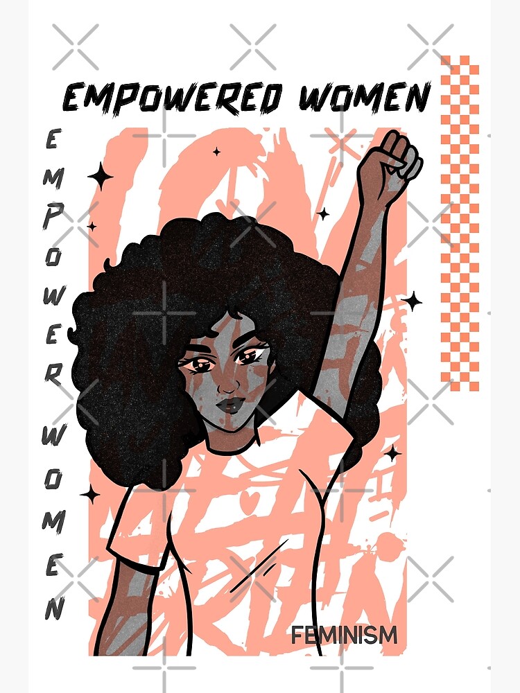 "Empowered Women Empower Women - Black Woman" Poster by PrintbyPatty ...