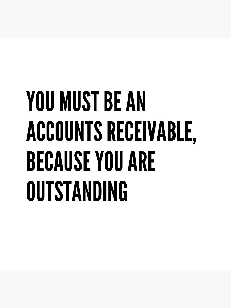 "Accounting: Outstanding Accounts Receivable " Sticker for Sale by ...