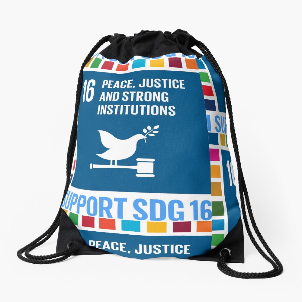 "I support SDG 16 - Peace, Justice and Strong Institutions" Drawstring ...