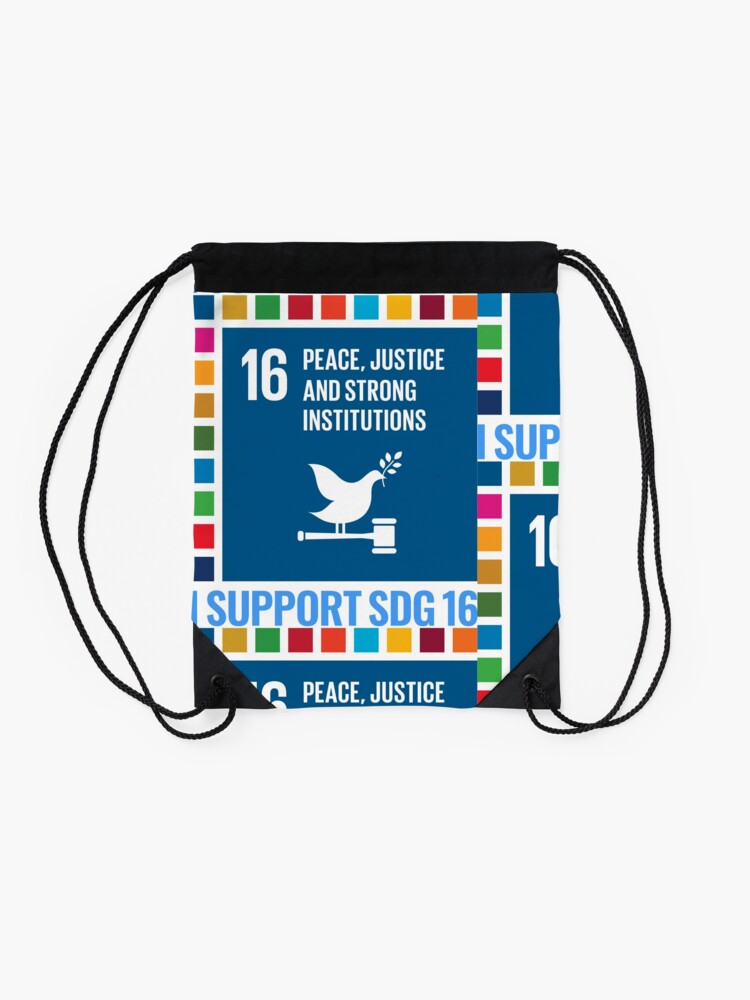"I support SDG 16 - Peace, Justice and Strong Institutions" Drawstring ...
