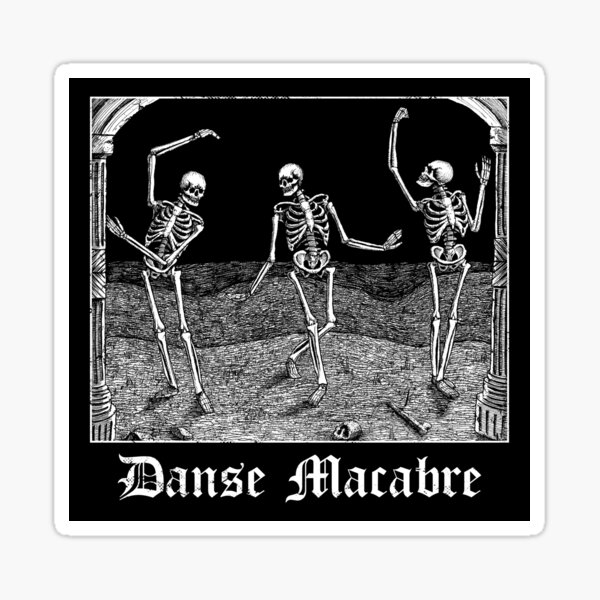 "Danse Macabre / Death Dance" Sticker by grimsoulart | Redbubble