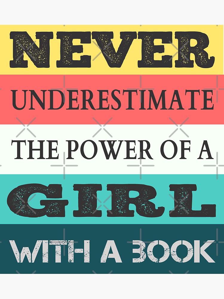 "Ruth Bader Ginsburg Quote, Never Underestimate The Power of a Girl ...