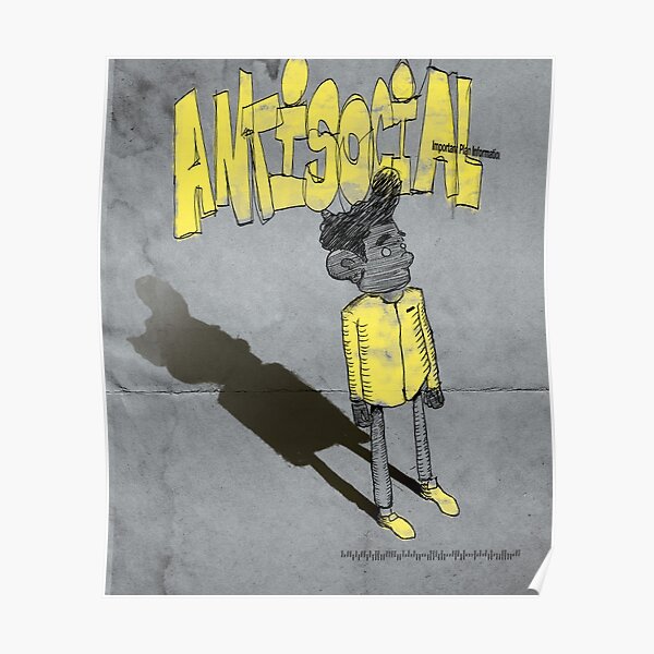 "Antisocial " Poster for Sale by Nandosart | Redbubble