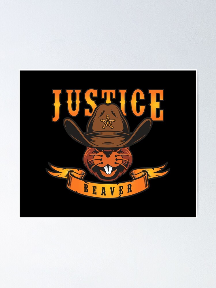 "Justice Beaver" Poster for Sale by livetogether | Redbubble