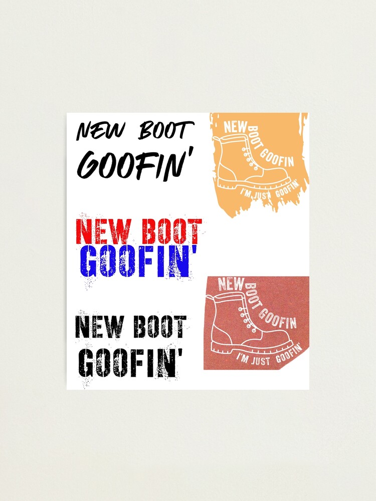 " New boot Goofin sticker pack " Photographic Print for Sale by ...