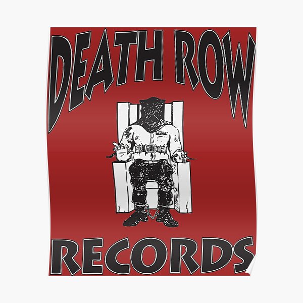 "Death Row Records" Poster by jonmac1982 | Redbubble