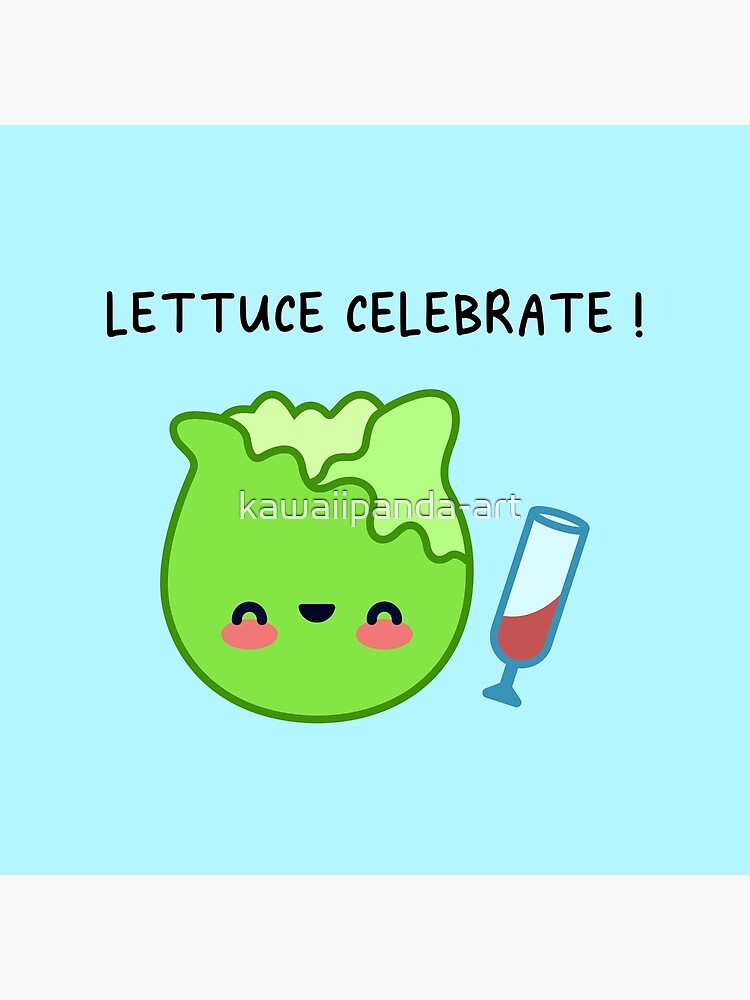 "Lettuce Celebrate (Cute kawaii Lettuce)" Poster for Sale by ...