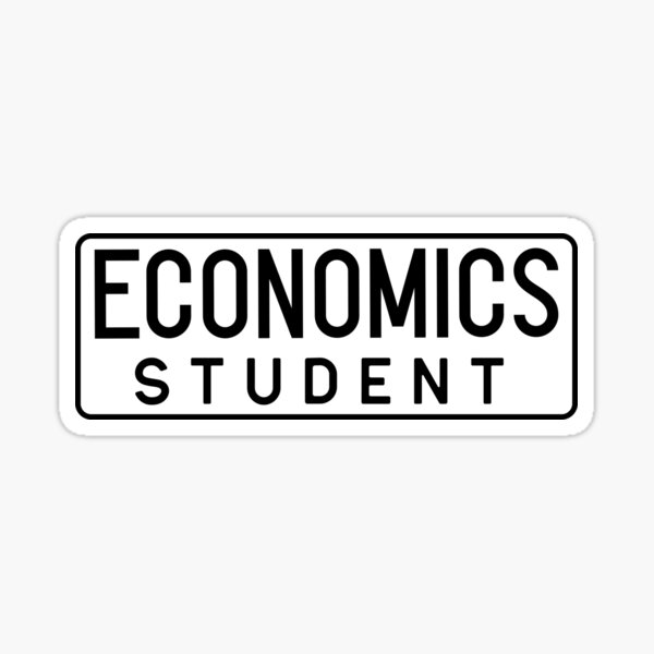 "Economics Student " Sticker for Sale by sunilbelidon | Redbubble