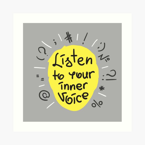 Inner Voice Art Prints | Redbubble