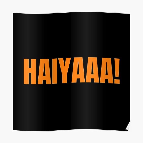 "HAIYA funny meme" Poster by Asika18 | Redbubble