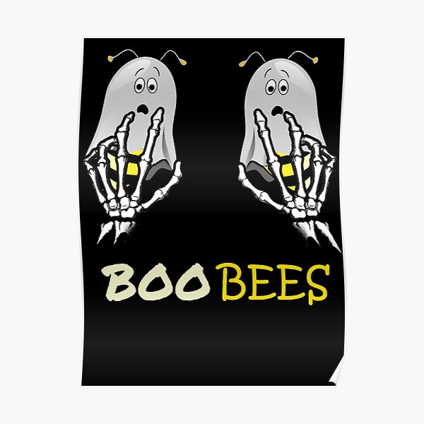 "Squeeze That Boobies, Funny Boo Bees Halloween Costume" Poster by ...