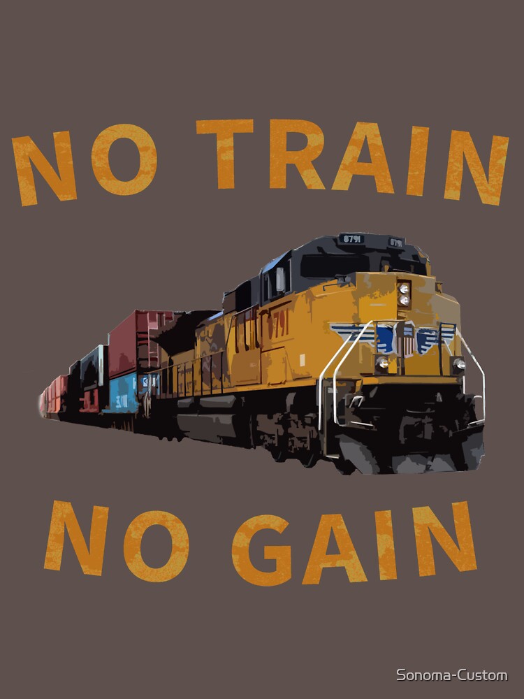 "No Train No Gain - SD70ACe Locomotive" T-shirt for Sale by Sonoma ...