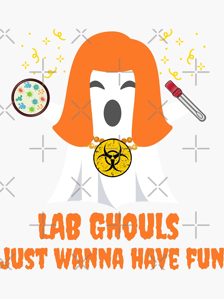 "MEDICAL LABORATORY SCIENTIST LAB GHOULS JUST WANNA HAVE FUN HALLOWEEN ...